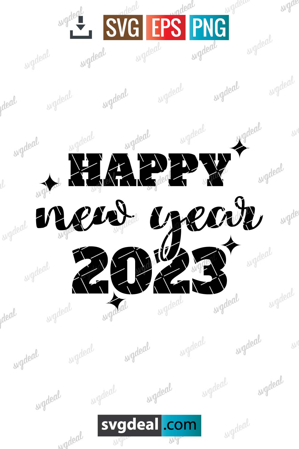 Happy New Year 2023 Svg - Free SVG Files